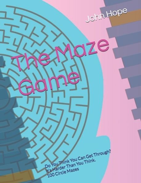 The Maze Game | Hope, John - 교보문고
