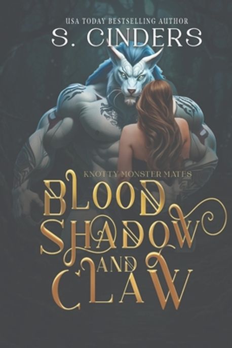 Blood, Shadow & Claw | Cinders, S. - 교보문고