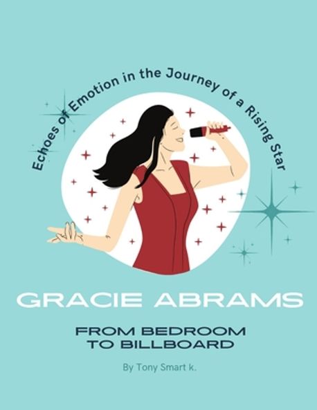 Gracie Abrams | K, Tony Smart - 교보문고