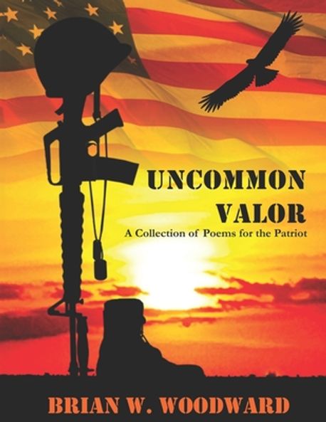 Uncommon Valor | Woodward, Tyler B. - 교보문고