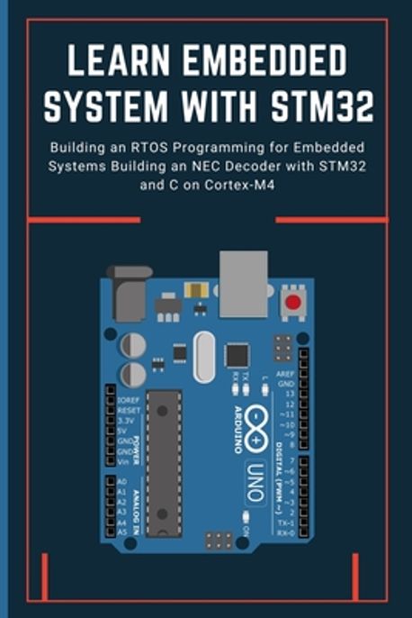 Learn Embedded System with Stm32 | Takehiko, Nishimoto - 교보문고