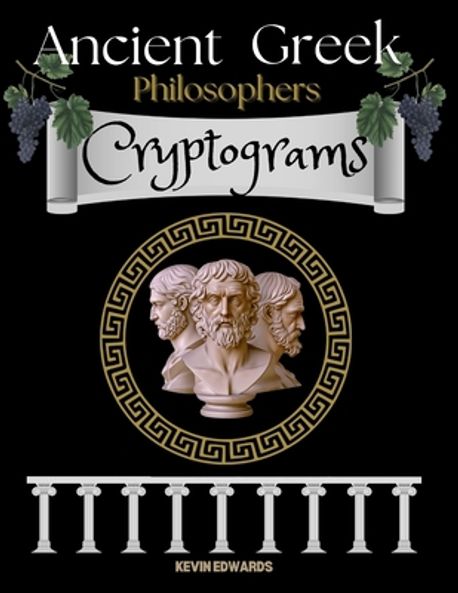 Ancient Greek Philosophers Cryptograms | Edwards, Kevin - 교보문고