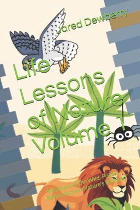 Life Lessons of Nature Volume 1 | Dewberry, Jared - 교보문고