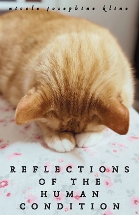 Reflections of the Human Condition | Maynor, Kayla - 교보문고