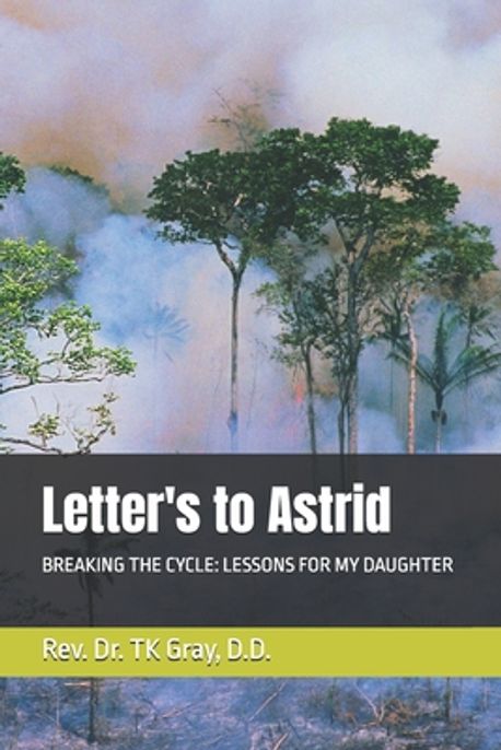 Letter's to Astrid | Gray, Tk - 교보문고