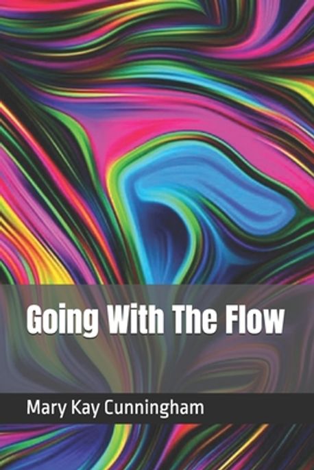 Going With The Flow | Cunningham, Mary Kay - 교보문고