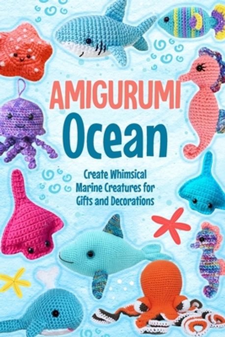 Amigurumi Ocean | Sharp, Tyler - 교보문고