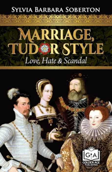 Marriage, Tudor Style | Soberton, Sylvia Barbara - 교보문고