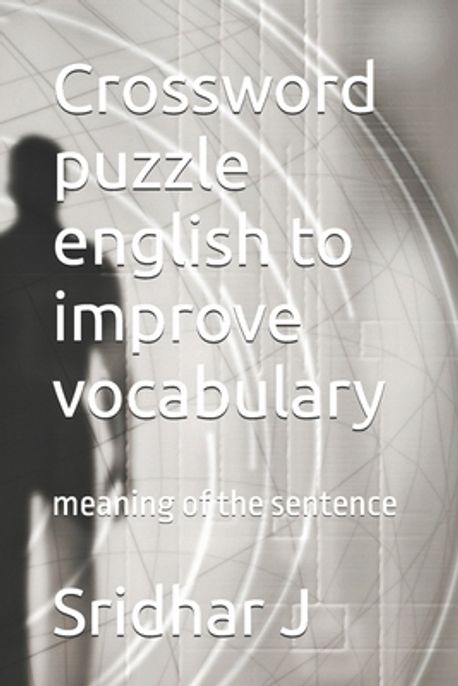 Crossword puzzle english to improve vocabulary | J, Sridhar - 교보문고