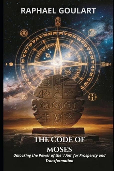 The Code of Moses | Goulart, Raphael - 교보문고