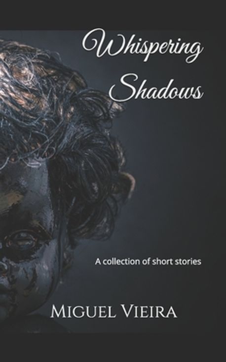 Whispering Shadows | Vieira, Miguel - 교보문고
