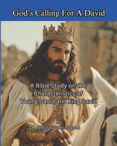 God's Calling For A David | Hagood, Crystal Dawn - 교보문고