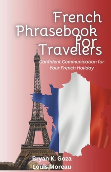 French Phrasebook for Travelers | Moreau, Louis - 교보문고
