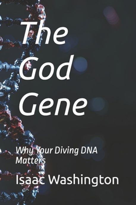 The God Gene | Washington, Isaac Henry, Jr. - 교보문고