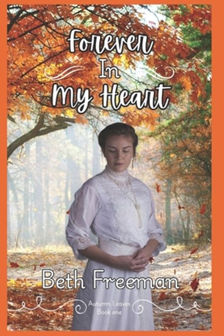 Forever In My Heart | Freeman, Beth - 교보문고