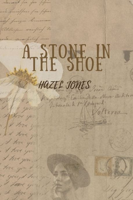 A stone in the shoe | Jones, Hazel Mariann - 교보문고