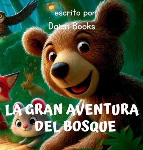 La Gran Aventura del Bosque | Books, Daian - 교보문고