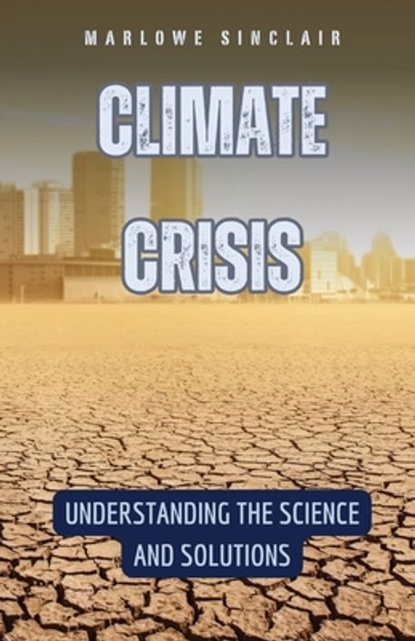 Climate Crisis | Sinclair, Marlowe - 교보문고