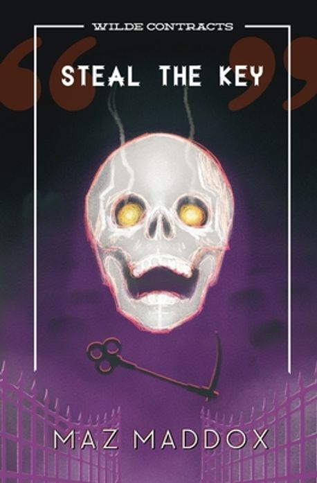 Steal the Key (Wilde Contracts #2) | Maddox, Maz - 교보문고