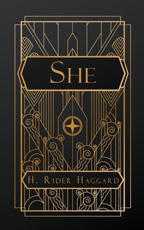 She | Haggard, H. Rider - 교보문고