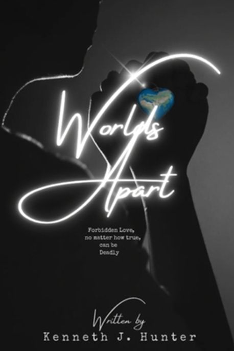 Worlds Apart | Hunter, Kenneth John - 교보문고