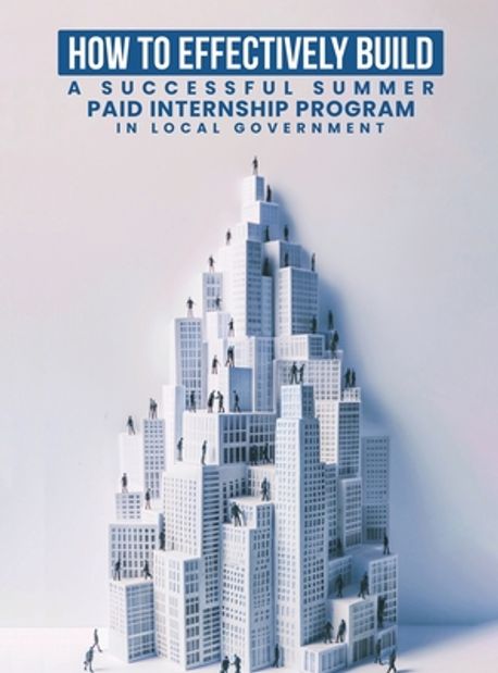 How To Effectively Build A Successful Summer Paid Internship Program in ...
