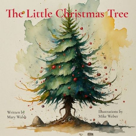 The Little Christmas Tree | Walsh - 교보문고