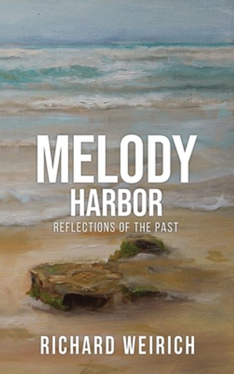Melody Harbor | Weirich, Richard - 교보문고