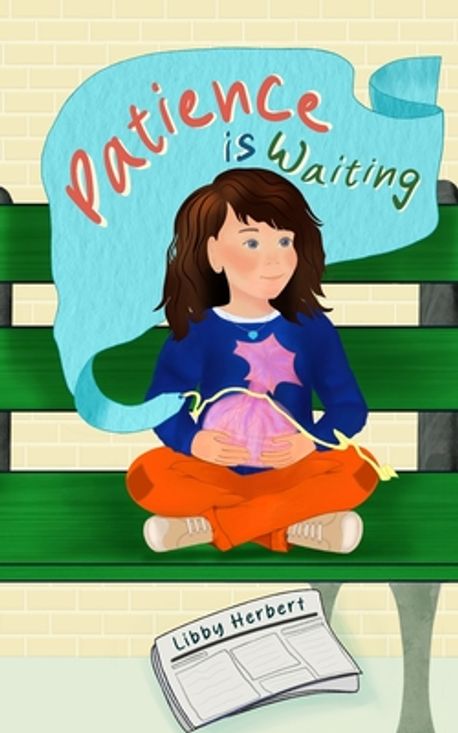 Patience is Waiting | Herbert, Libby - 교보문고