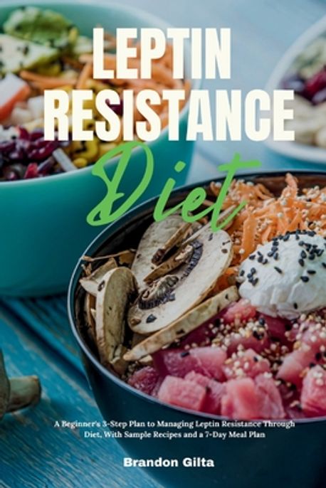 Leptin Resistance Diet | Gilta, Brandon - 교보문고