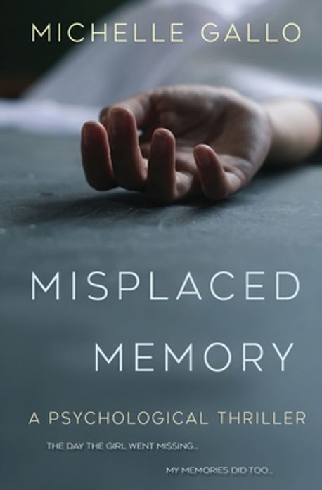 Misplaced Memory | Gallo, Michelle - 교보문고