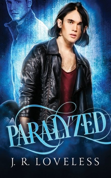 Paralyzed | Loveless, J. R. - 교보문고