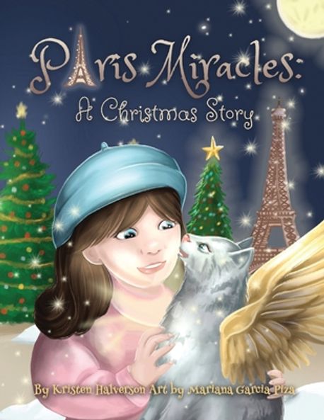 Paris Miracles | Halverson, Kristen - 교보문고