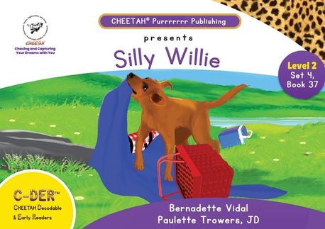 C-DER (Cheetah Decodable & Early Readers) Set 4, Book 37, Silly Willie ...