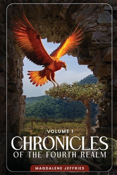 Chronicles of the Fourth Realm | Jeffries, Magdalene - 교보문고