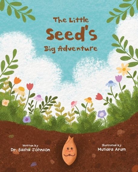 The Little Seed's Big Adventure | Johnson, Sasha - 교보문고