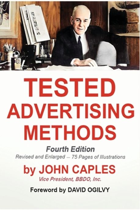 Tested advertising methods | Caples, John - 교보문고