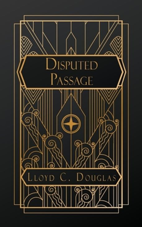 Disputed Passage | Douglas, Lloyd C. - 교보문고