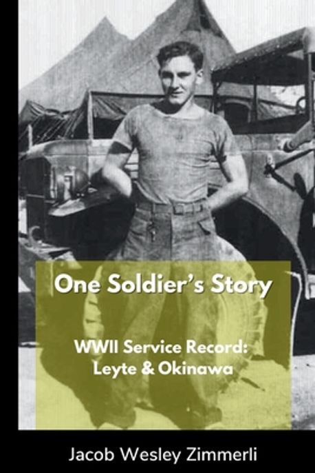 One Soldier's Story | Zimmerli, Jacob Wesley - 교보문고