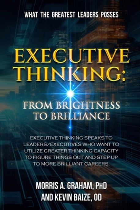 Executive Thinking | Morris a. Graham - 교보문고