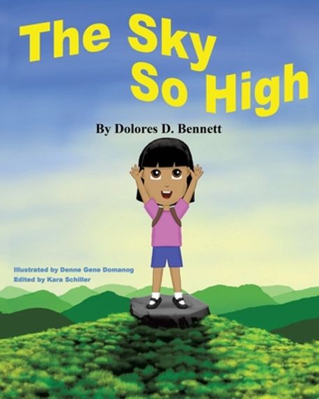 The Sky So High | Bennett, Dolores D. - 교보문고