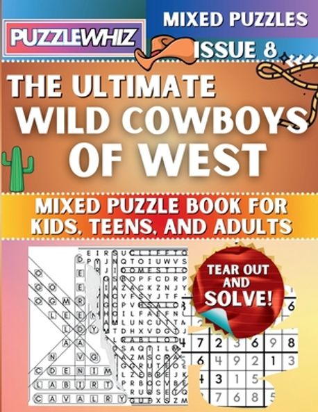 The Ultimate Wild Cowboys of West Mixed Puzzle Book for Kids, Teens ...