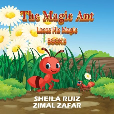 The Magic Ant | Ruiz, Sheila - 교보문고