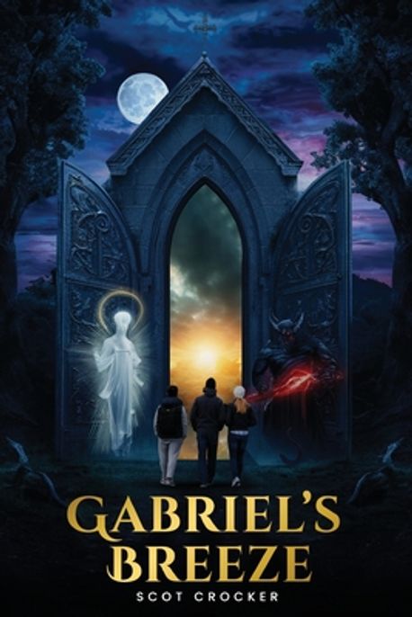 Gabriel's Breeze | Crocker, Scot - 교보문고