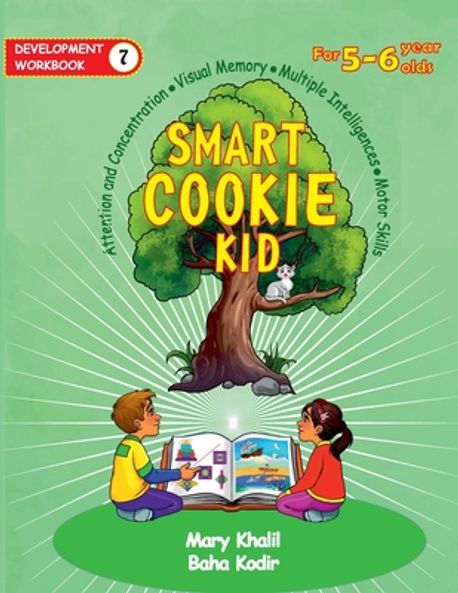 Smart Cookie Kid For 5-6 Year Olds Educational Development Workbook 7 | Khalil, Mary - 교보문고