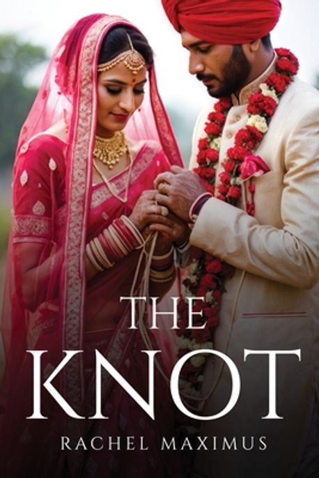The Knot | Maximus, Rachel - 교보문고