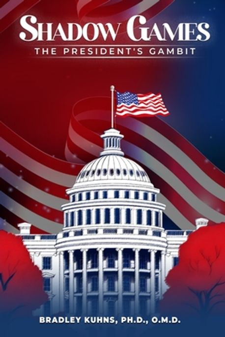 Shadow Games | Kuhns, Bradley - 교보문고