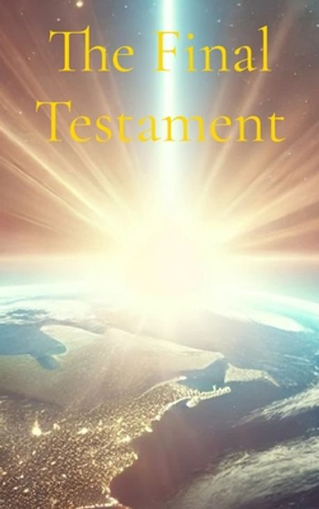 The Final Testament | Paschal, Daniel Lee - 교보문고