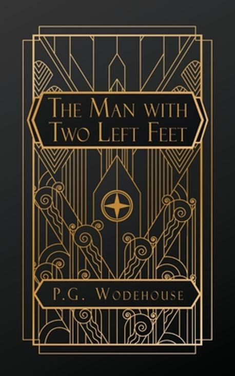 The Man With Two Left Feet | Wodehouse, P. G. - 교보문고