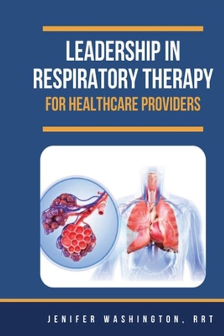 Leadership in Respiratory Therapy for Healthcare Providers | Washington ...